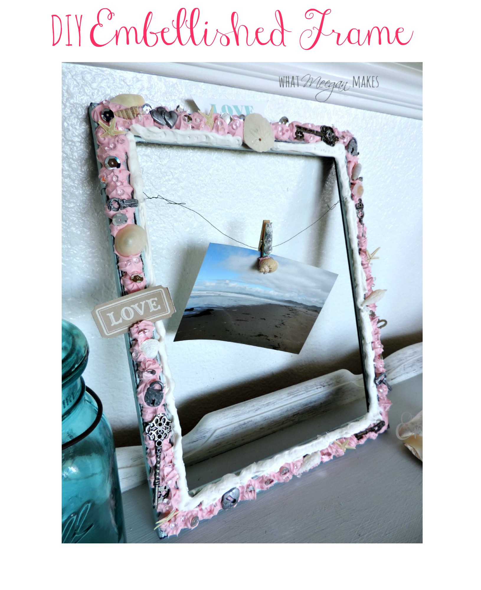 Decoden DIY Embellished Frame - What Meegan Makes