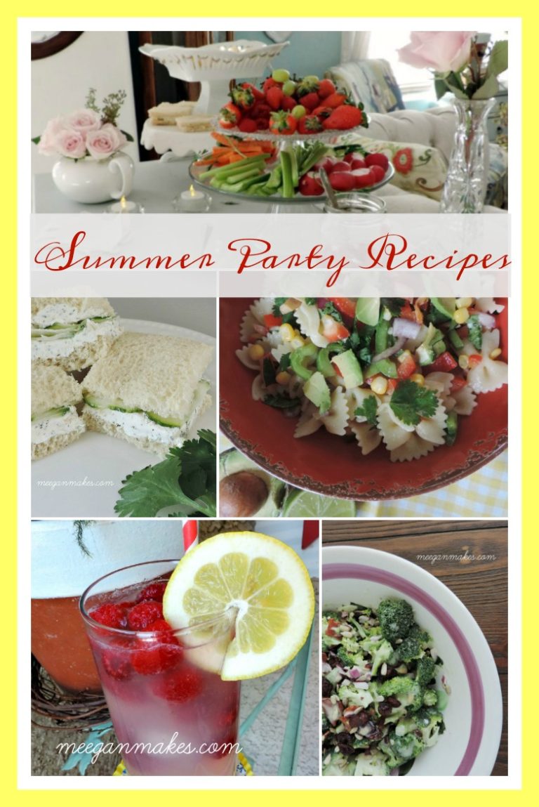 Summer Party Food Recipes - What Meegan Makes