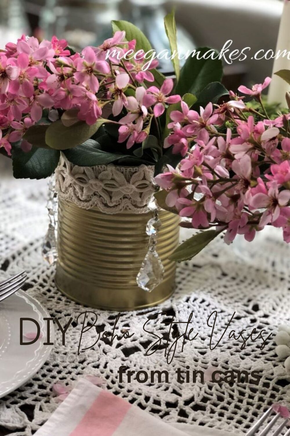Boho Style Vases from Tin Cans - What Meegan Makes